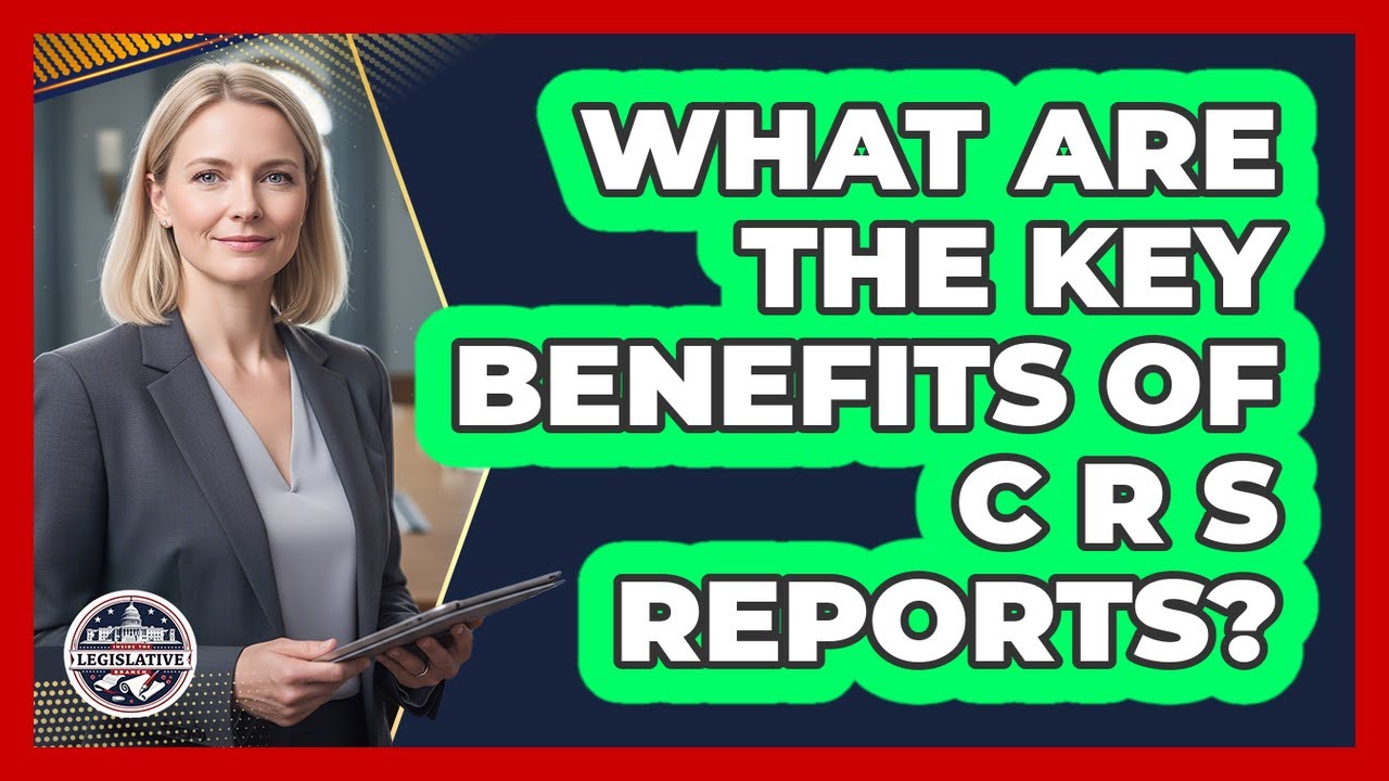 What Are The Key Benefits Of CRS Reports? - YouTube