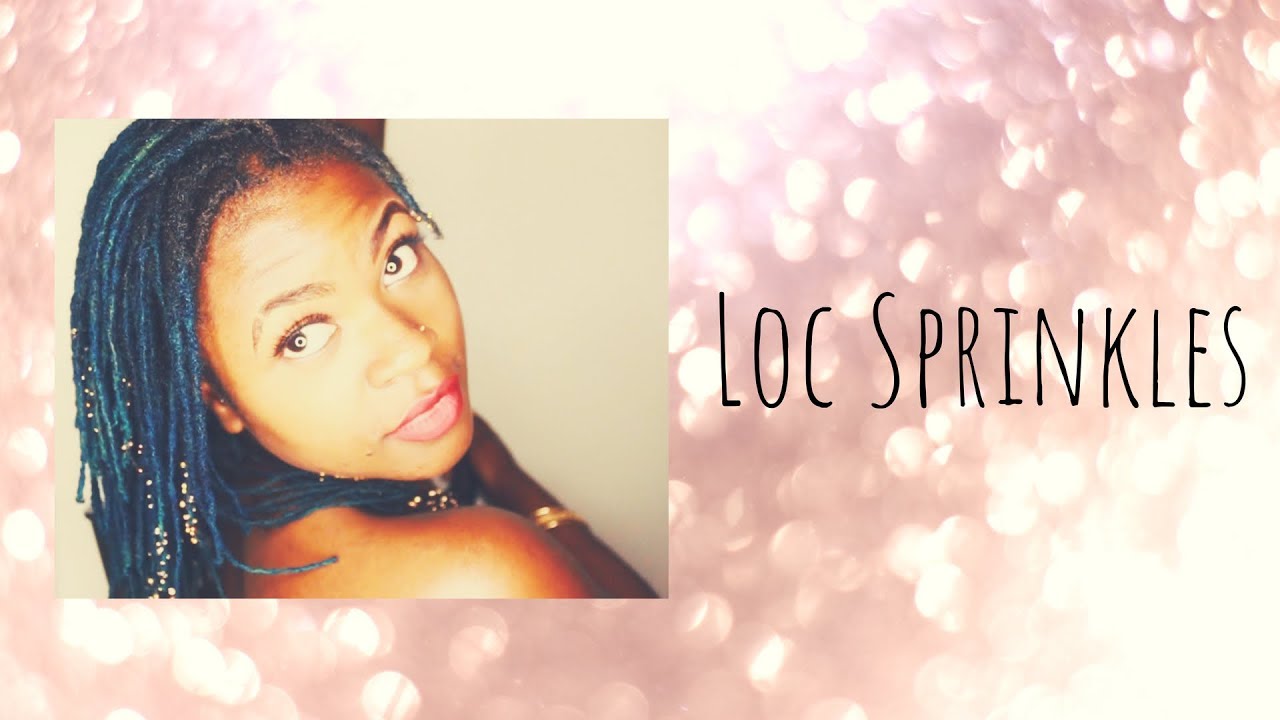 DIY Loc Sprinkles | The. High One - YouTube