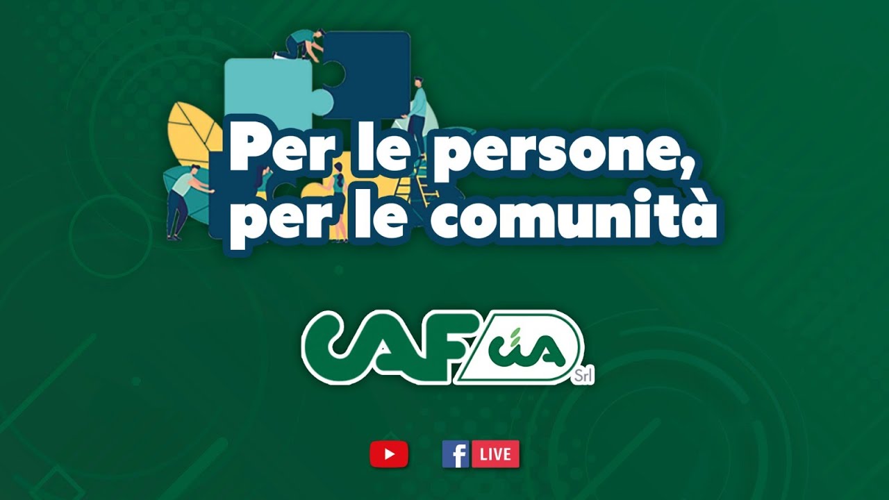 CAF CIA presenta "Per le Persone, per le Comunità" - YouTube