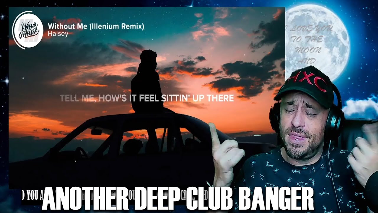 Halsey - Without Me (Lyrics) Illenium Remix Reaction! - YouTube