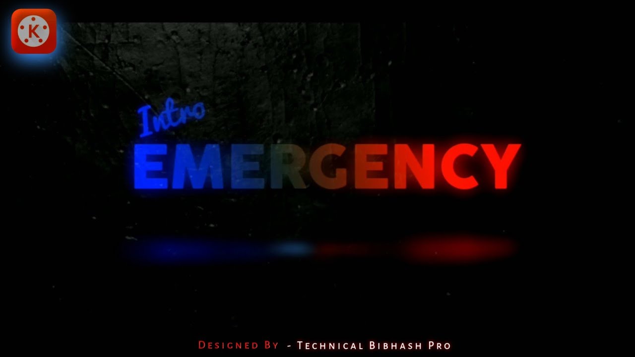 Emergency Intro Reveal & Logo Animation || Kinemaster Tutorial - Technical Bibhash Pro - YouTube