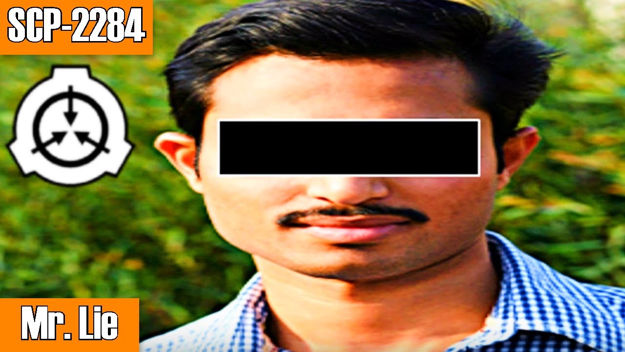 SCP-2284 Mr. Lie | object class euclid | Little Misters / Dr ...