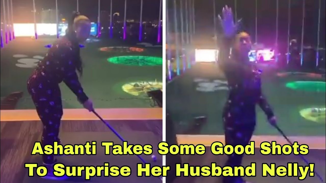 Ashanti Play Golf For The First Time With Nelly & Take Some Good Shots ...