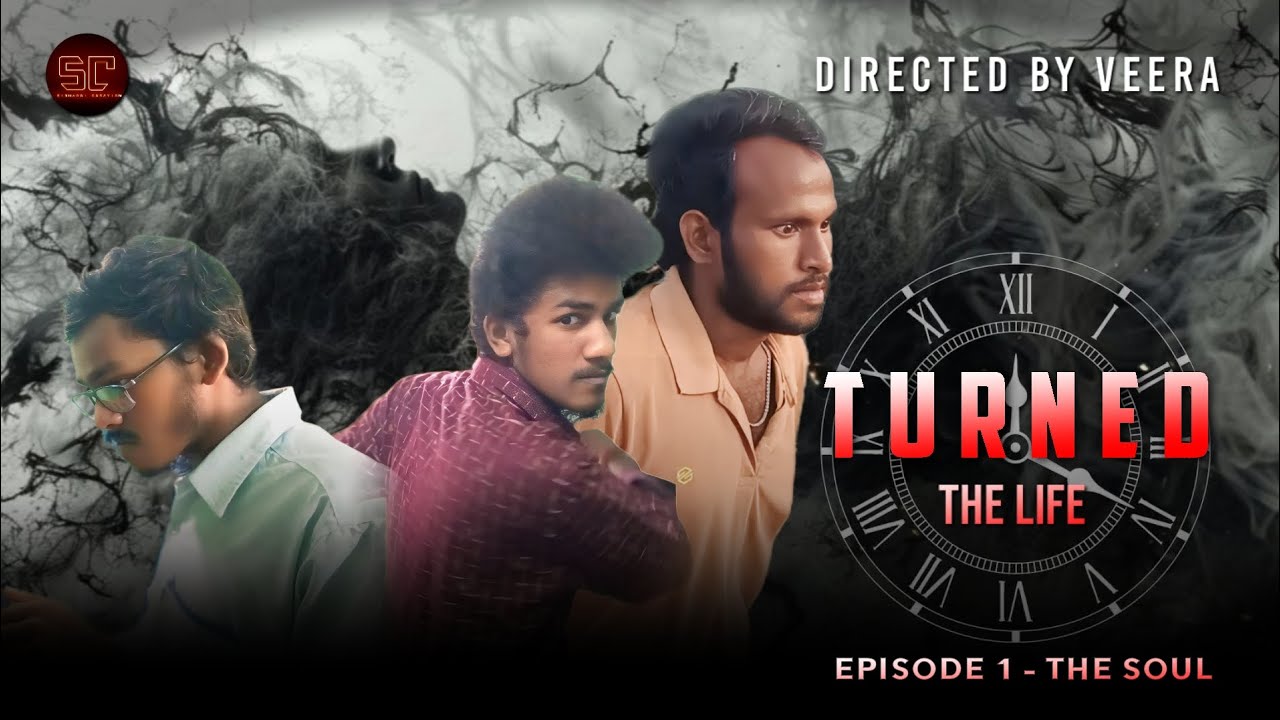 #Turned the life||Ep1- The soul|Horror thriller Shortfilm|Directed by ...