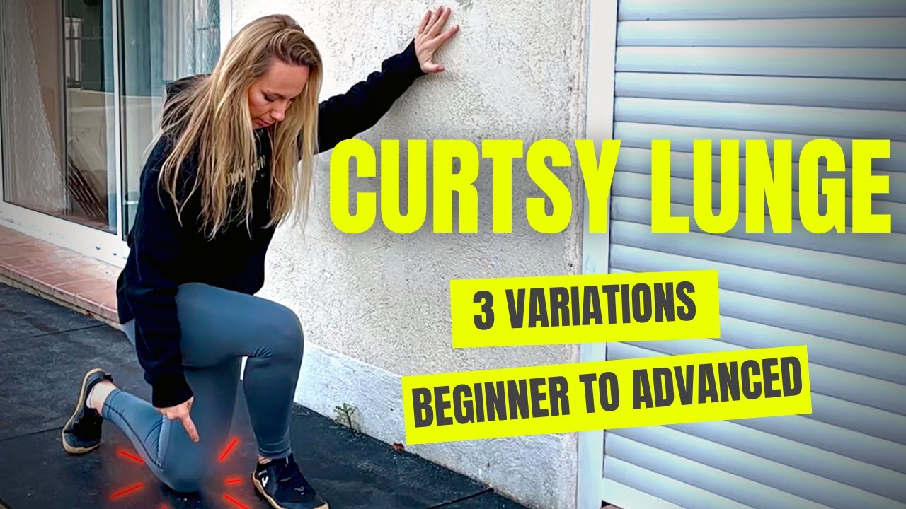 3 Effective Curtsy Lunge Exercises for Stronger Legs | Beginner to ...