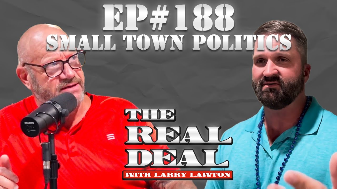 Small Town Politics And The Challenges That Come With It - Ep188 - YouTube
