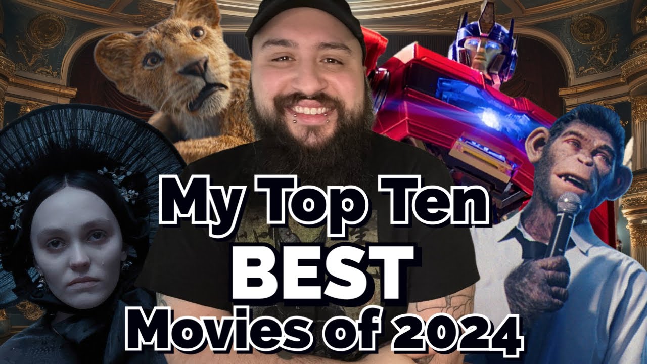 My Top Ten BEST Movies of 2024! - YouTube