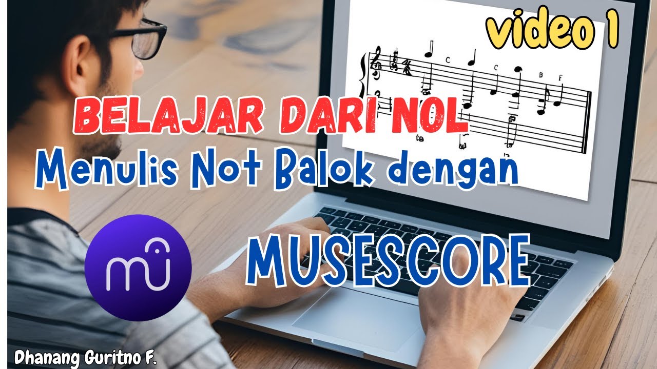 MULAI DARI NOL TUTORIAL MUSESCORE UNTUK PEMULA | TUTORIAL MUSESCORE 4 | Music Tutorial | Video 1 ...