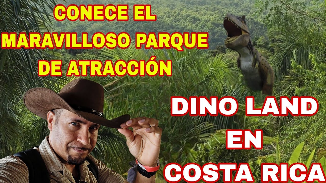 LA TIERRA DE LOS DINOSAURIOS EN COSTA RICA / DINO LAND - YouTube