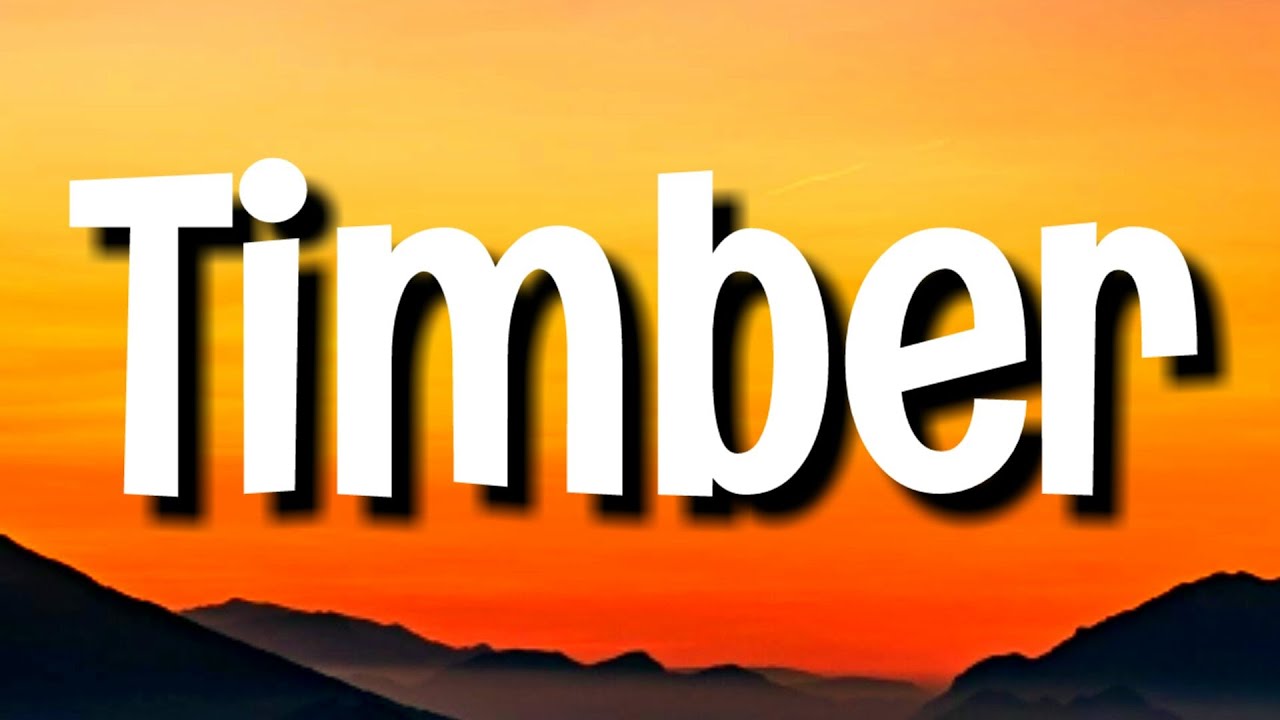 Pitbull - Timber (Lyrics) ft. Ke$ha [Tiktok Song] | I'll be the one you ...