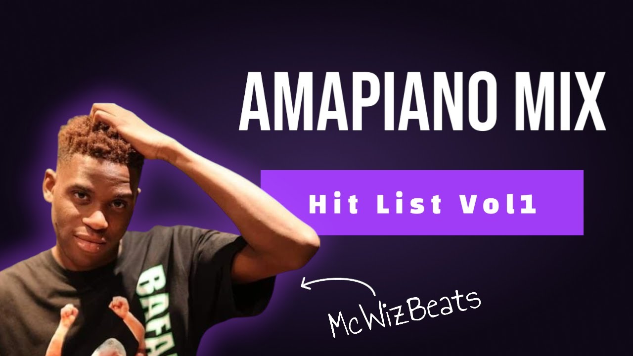 Amapiano Mix 2024. Hit List Vol1 (Best Songs) - YouTube