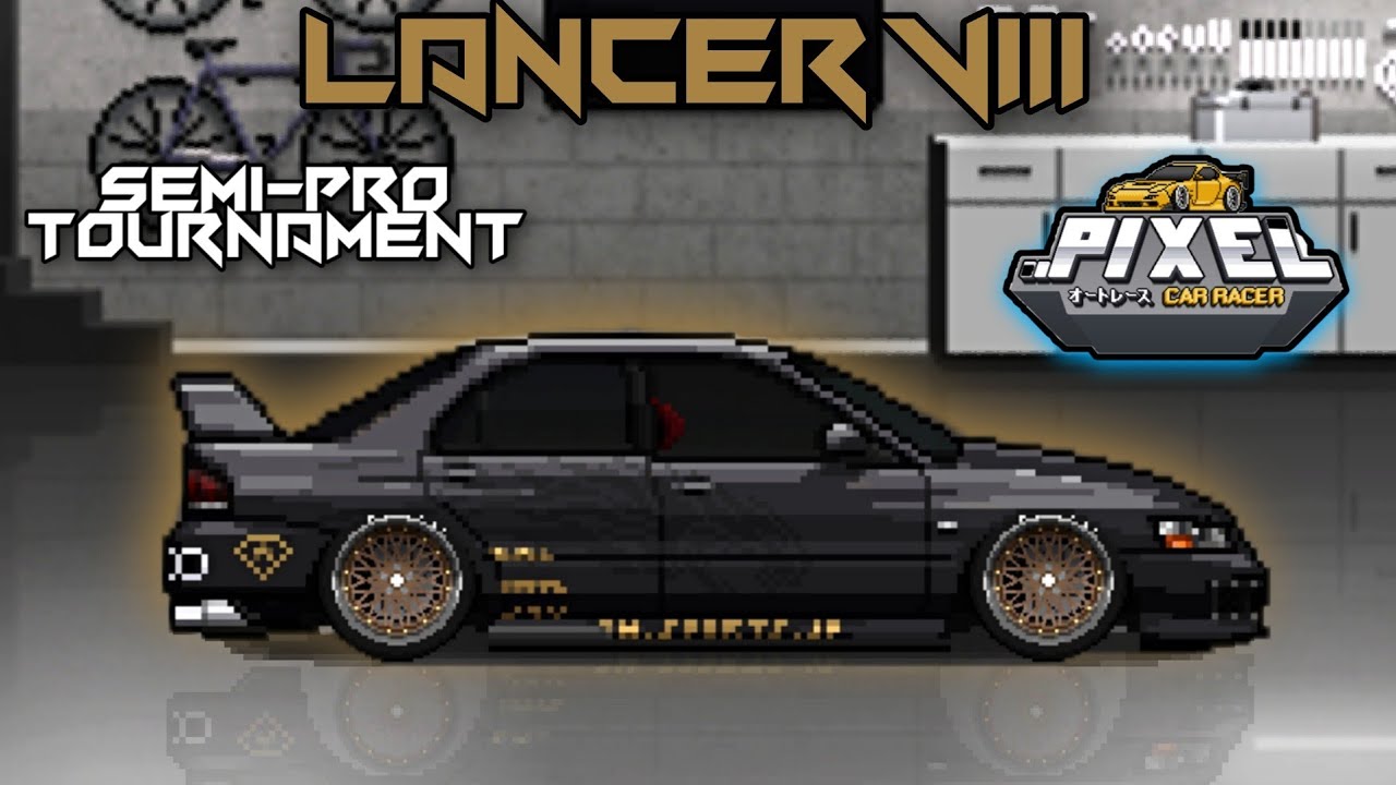 Mitsubishi lancer EVO VIII | Pixel Car Racer | Semi-pro tournament ...