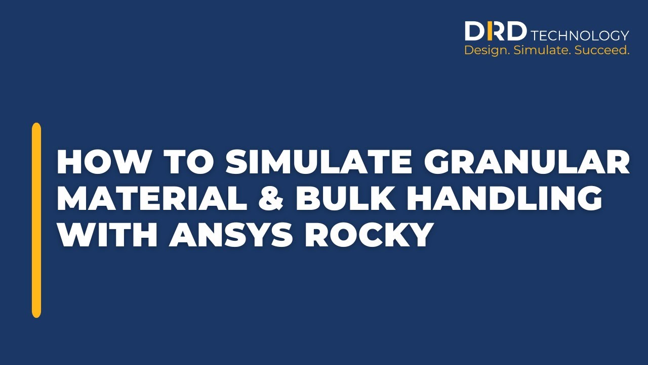 How to Simulate Granular Material and Bulk Handling with Ansys Rocky ...