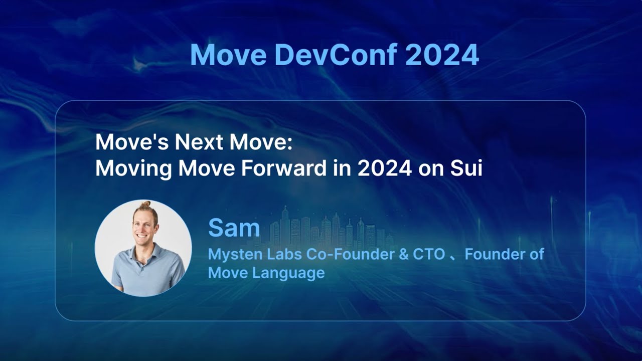 MoveDevConf 2024 - Moving Move Forward in 2024, on Sui - YouTube