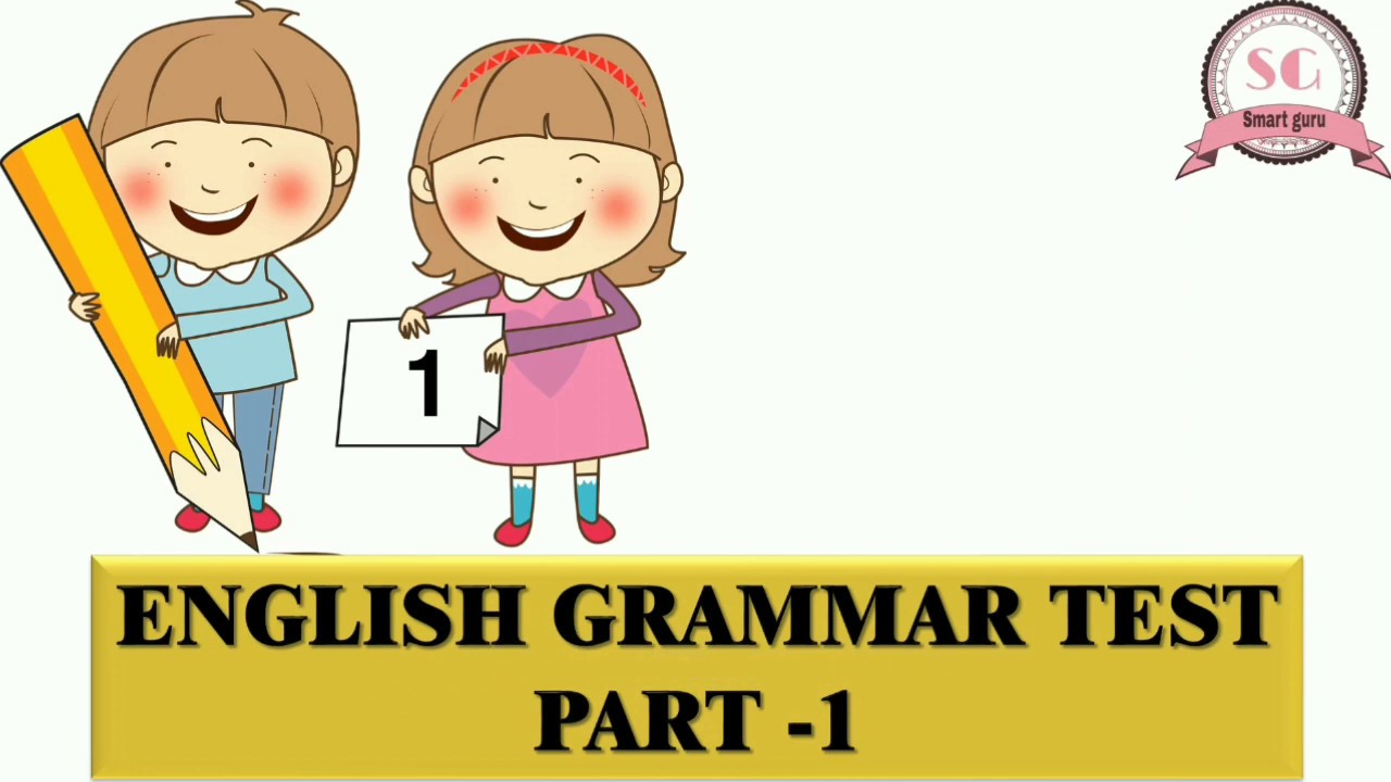 English Grammar Test Part 1 YouTube english-grammar-test-part-1-youtube