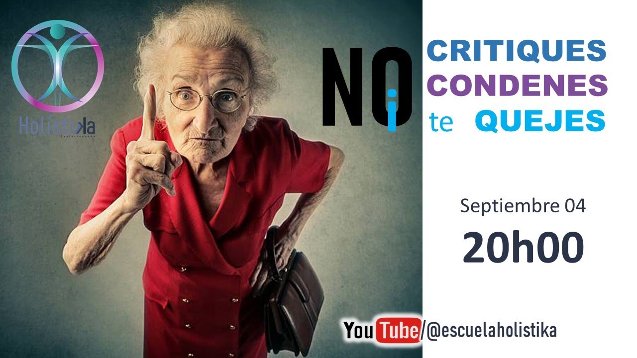 TE 12 - E04 NO CRITIQUES, NO CONDENES NI TE QUEJES - YouTube