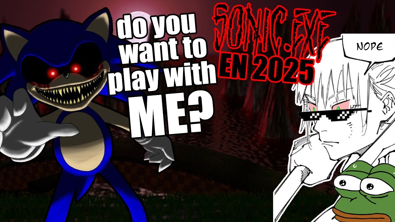 Sonic.EXE Original en pleno 2025!! (muy popo) - Jimonjito - YouTube