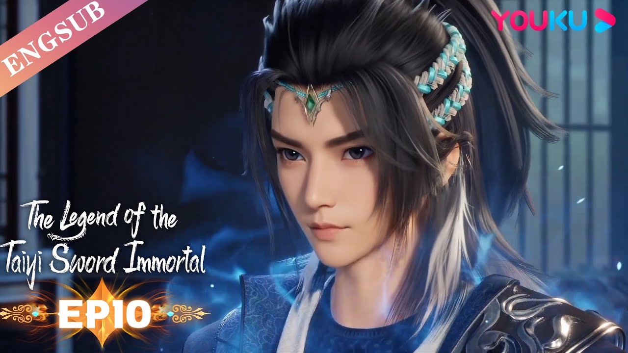 【The Legend of the Taiyi Sword Immortal】EP10 | Chinese Immortal Anime ...
