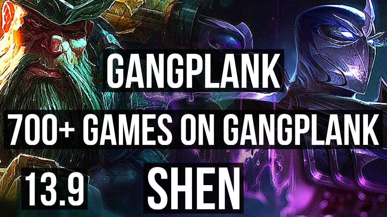 Gangplank Vs Shen Top 2 0 7 700 Games 1 1m Mastery Kr Master
