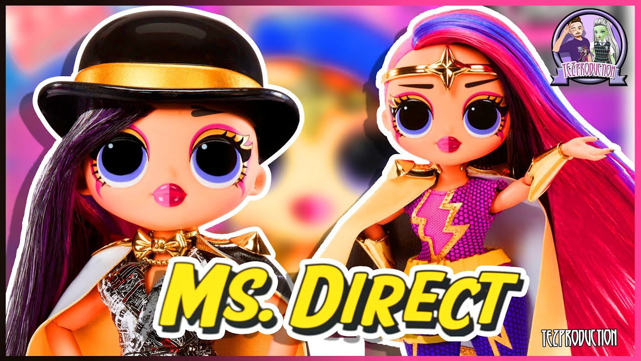 LOL SURPRISE! OMG MOVIE MAGIC MS. DIRECT - YouTube