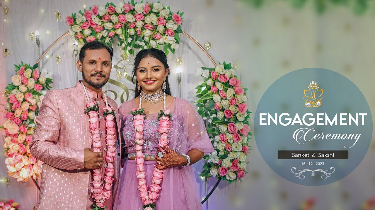 Best Engagement Cinematic Video | Sanket & Sakshi | Ring ceremony ...