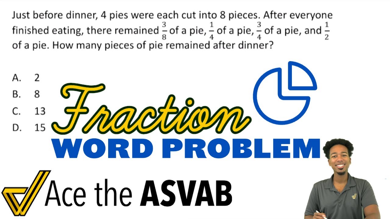 ASVAB Arithmetic Reasoning - Fraction Word Problem (Walkthrough ...
