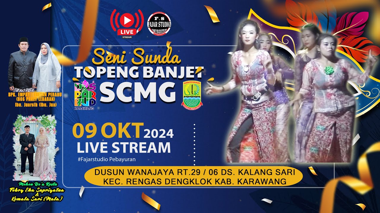 🔴 LIVE SENI SUNDA TOPENG BANJET SINAR CAHYA MANDRA GROUP RABU 9 OKTOBER ...