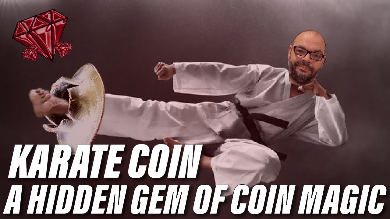 Karate Coin - A Hidden Gem Of Coin Magic - YouTube