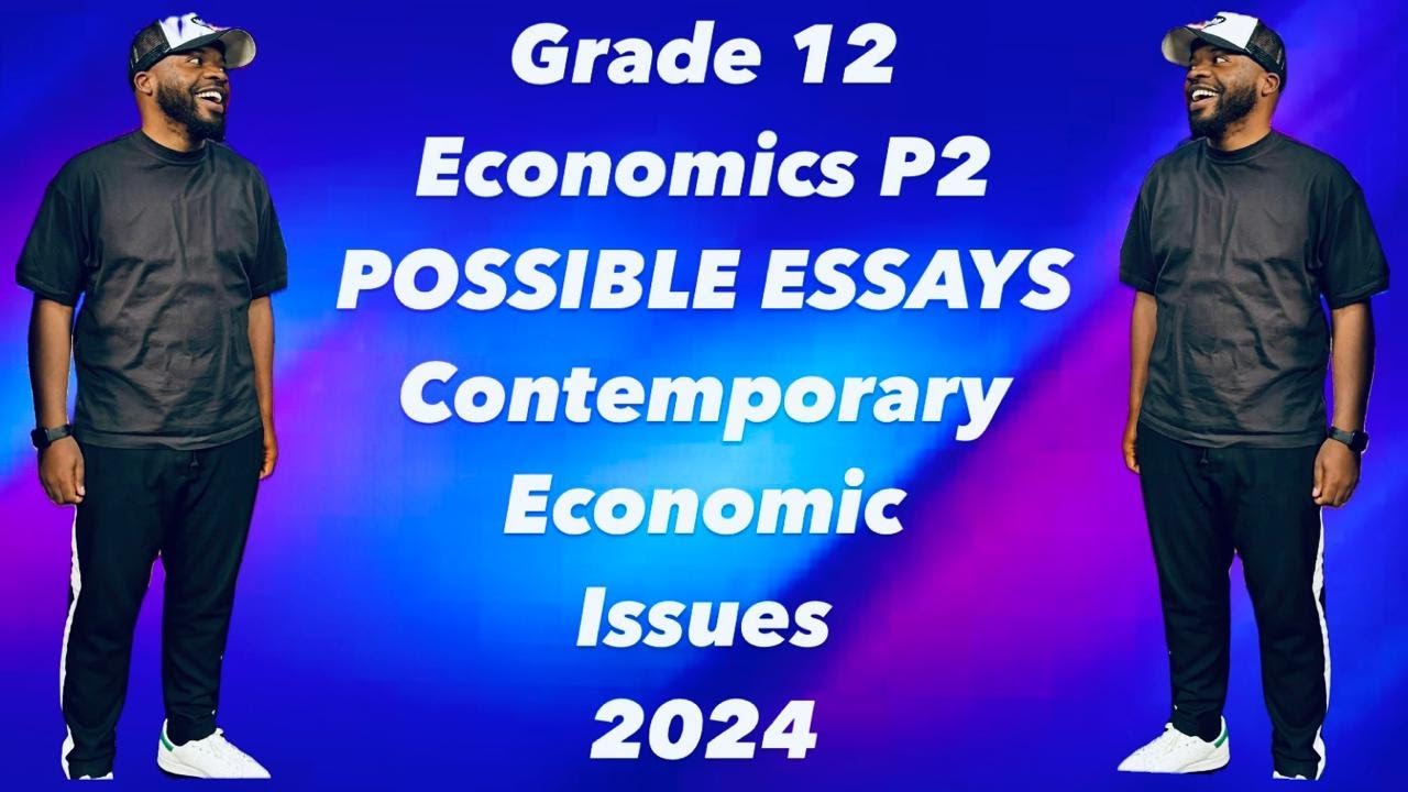 MASTER Grade 12 Economics Paper 2 in 2024 with These 3 Essays| Question ...