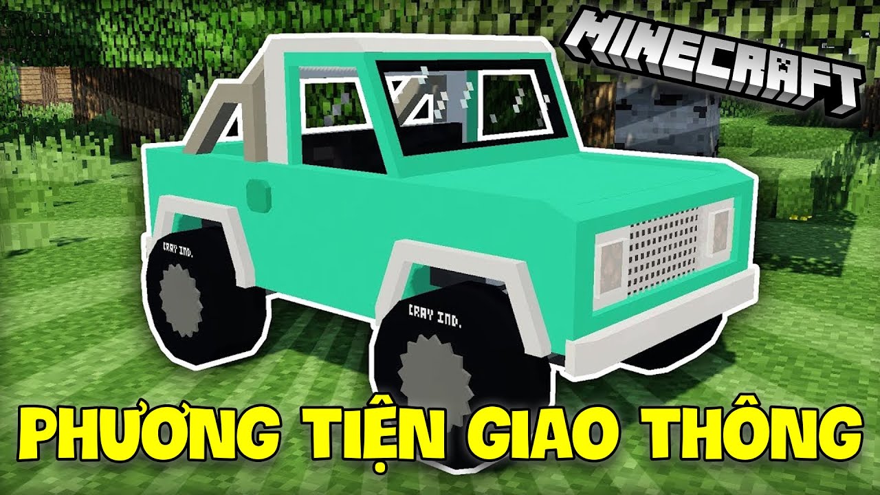 MINECRAFT MOD PHƯƠNG TIỆN GIAO THÔNG VIP NHẤT MINECRAFT!!!*XE MỌI ĐỊA ...