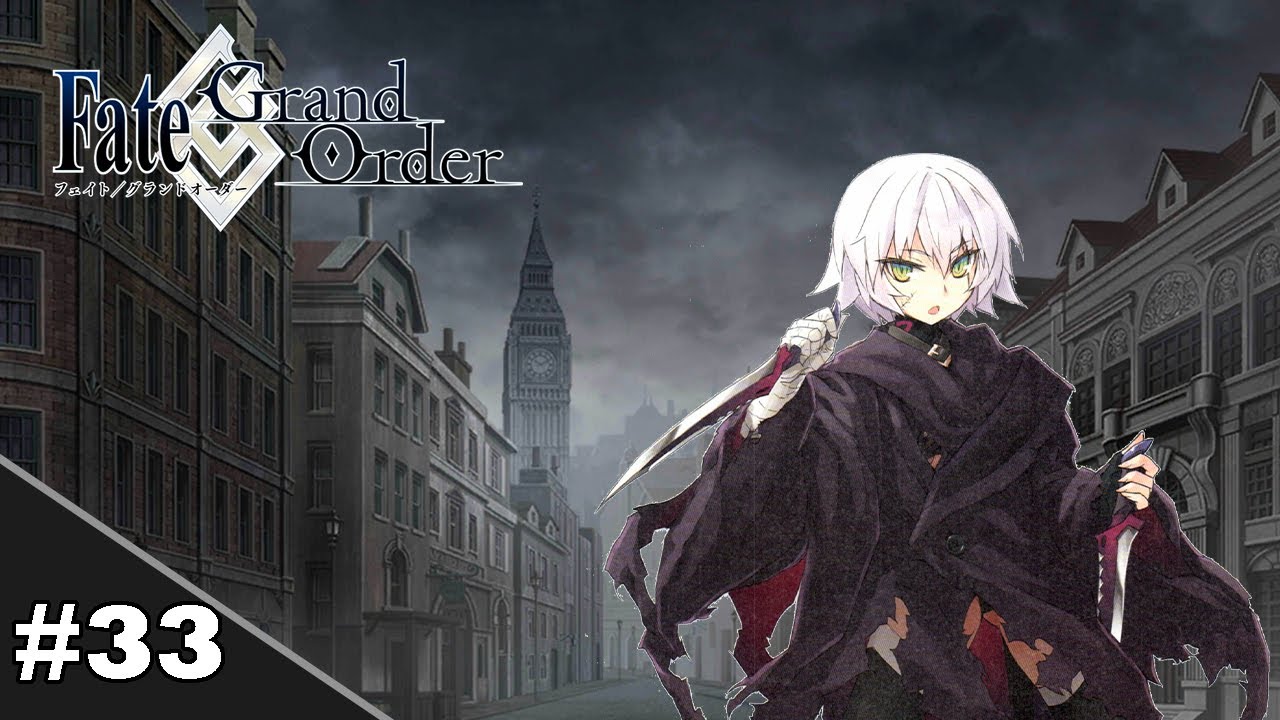 Jack... ¡¿El Destripador?! - Cuarta Singularidad #33 - Fate Grand Order ...