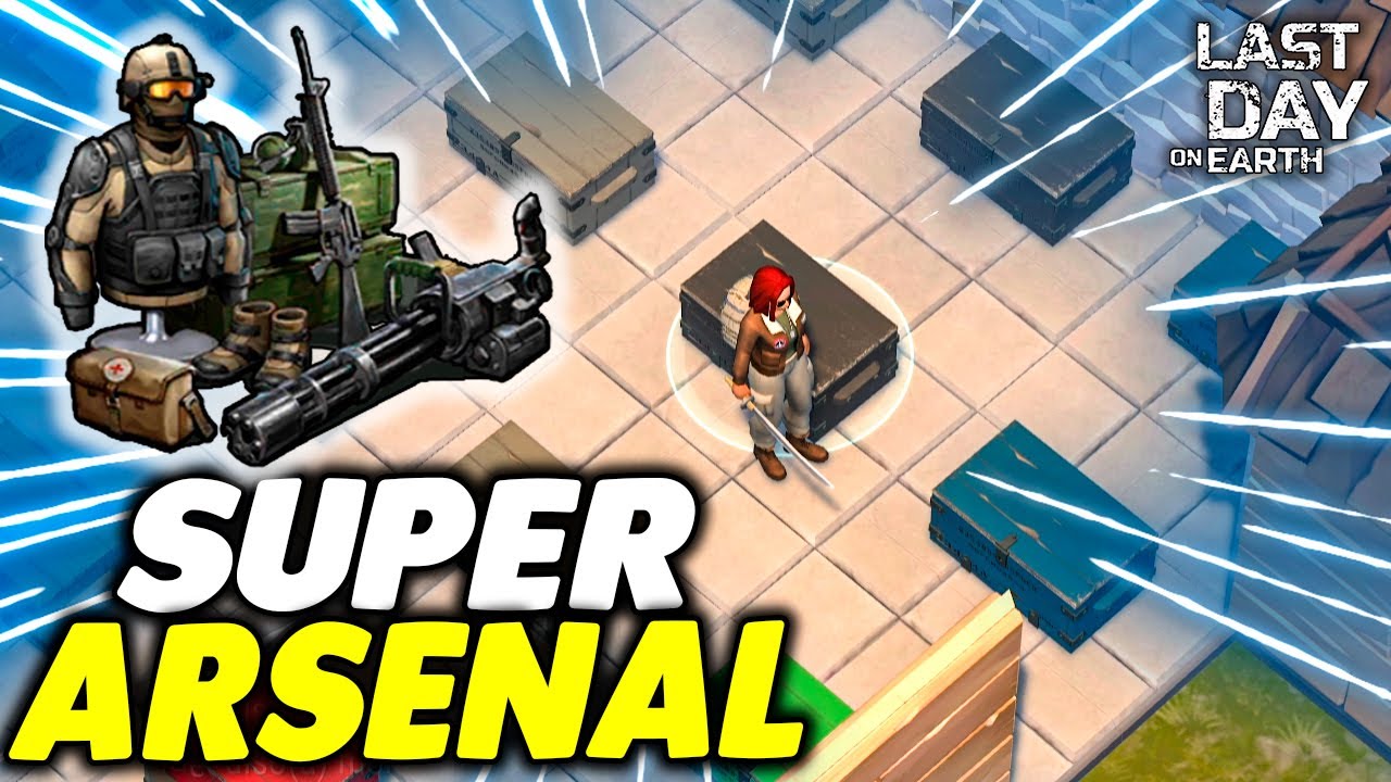 SUPER ARSENAL NA BASE DE VINGANÇA - Last Day On Earth - YouTube