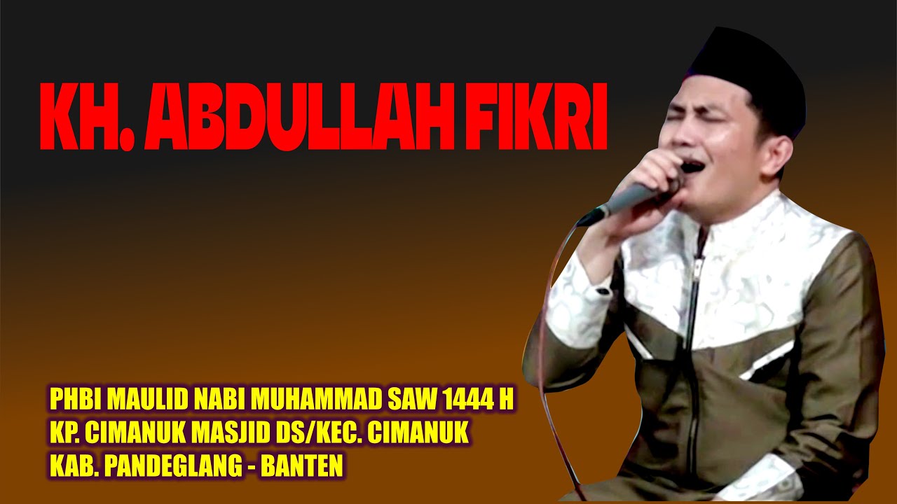 KH. Abdullah Fikri PHBI Kp. Cimanuk Masjid Ds/Kec. Cimanuk - Pandeglang - Banten - YouTube