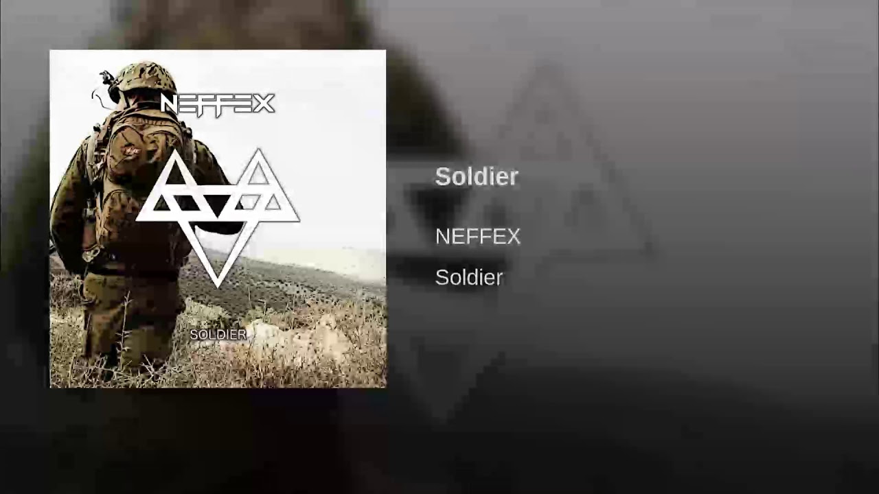 Soldier Neffex - YouTube