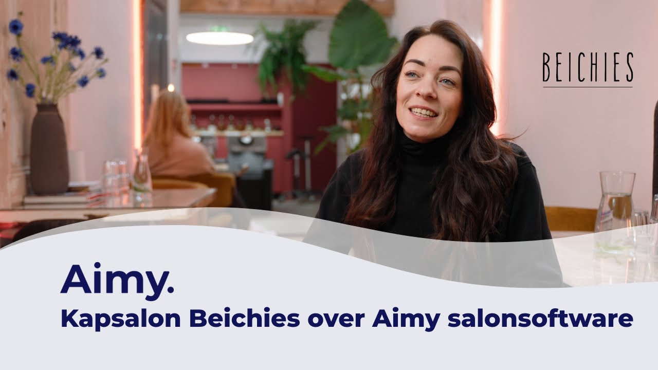 Beichies Salon over Aimy salonsoftware [Testimonial] - ondertiteld ...