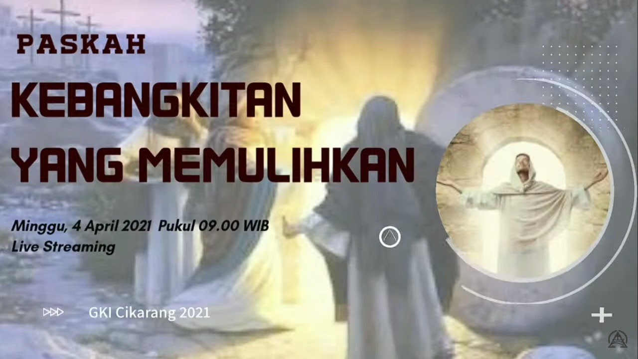 Kebaktian Paskah Gki Cikarang 4 April 2021 Youtube
