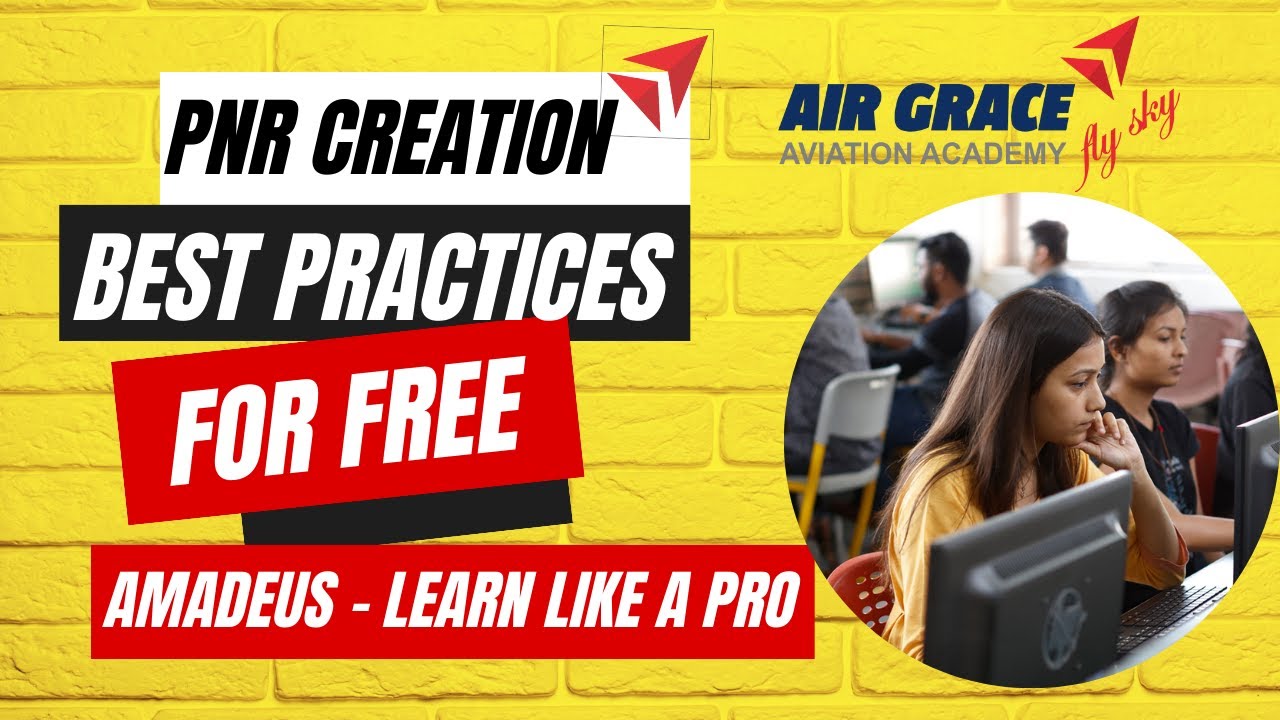 Best Practices - Amadeus PNR Creation - YouTube