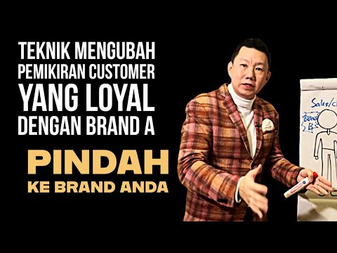 TEKNIK MENGUBAH PEMIKIRAN CUSTOMER YANG LOYAL DENGAN BRAND A KE BRAND ...
