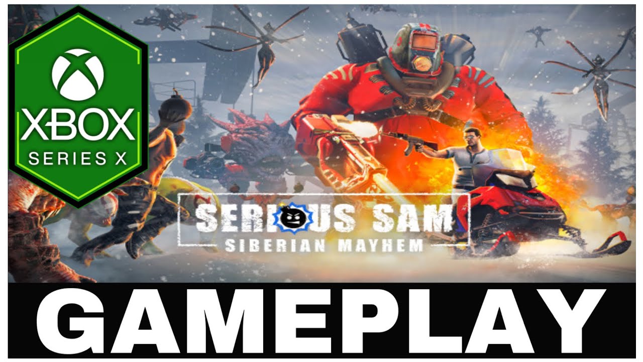Serious Sam: Siberian Mayhem | Xbox Series X Gameplay | First Look ...