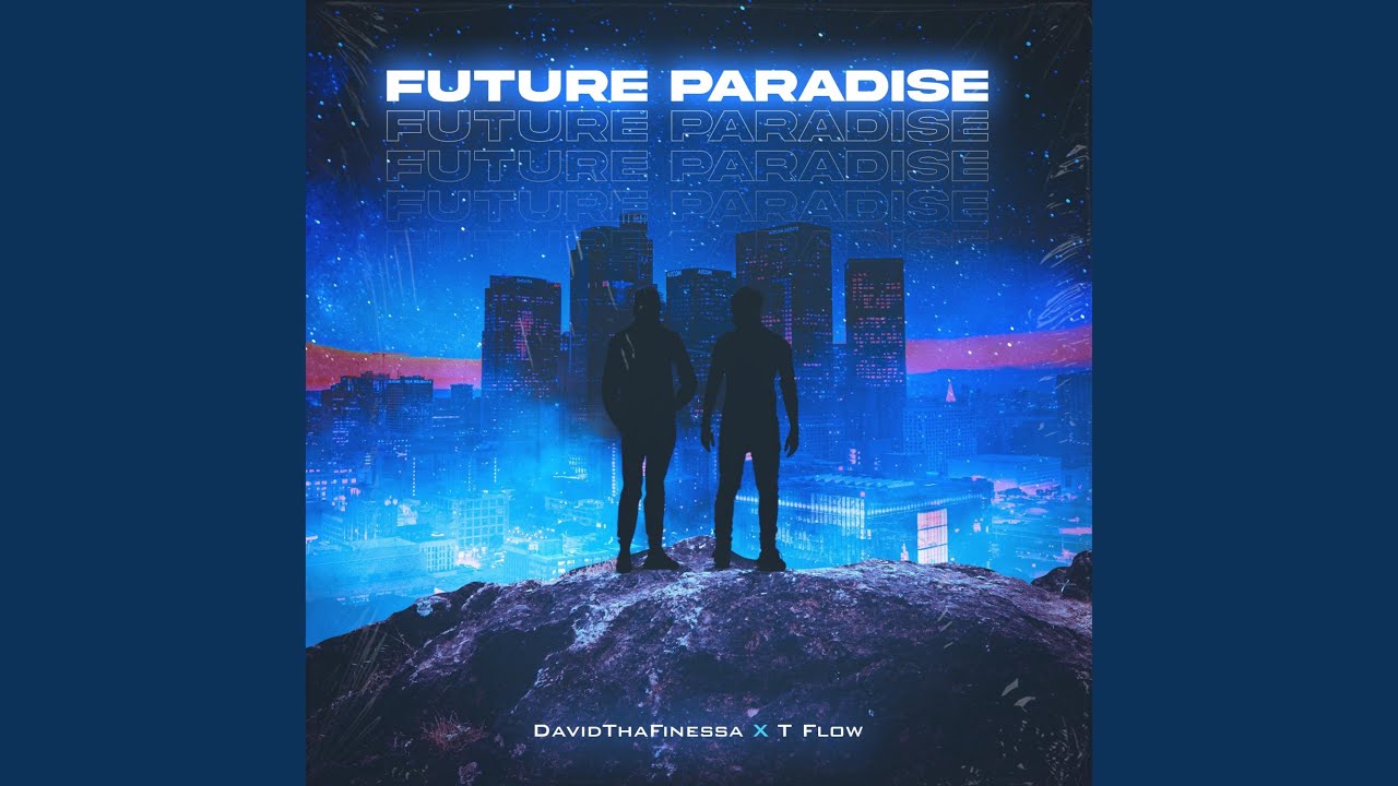 Future Paradise (feat. T Flow) - YouTube