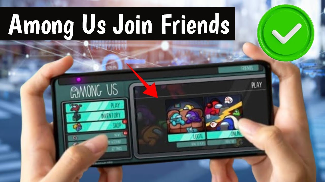 How to Join Friends Game in Among Us 2025 | Complete Step-by-Step Guide ...