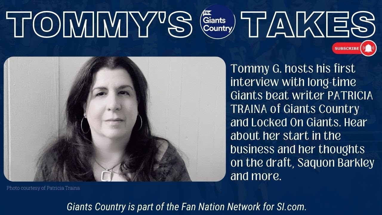Tommy's Takes: Special Guest: Patricia Traina, New York Giants Beat ...