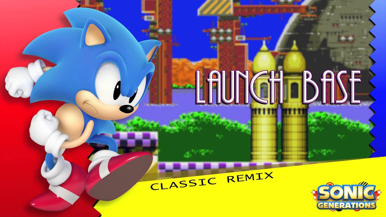 Launch Base Classic - Sonic Generations Remix - YouTube