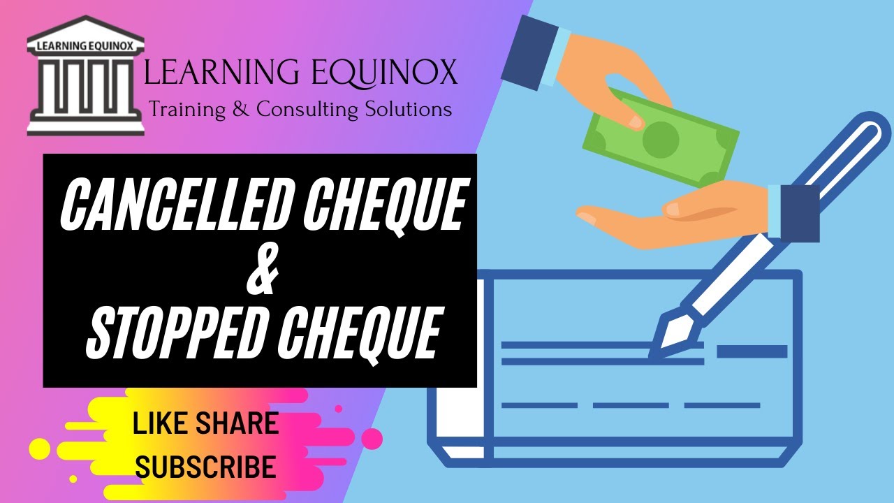 Cancelled cheque & Stopped cheque | How to issue ? - YouTube