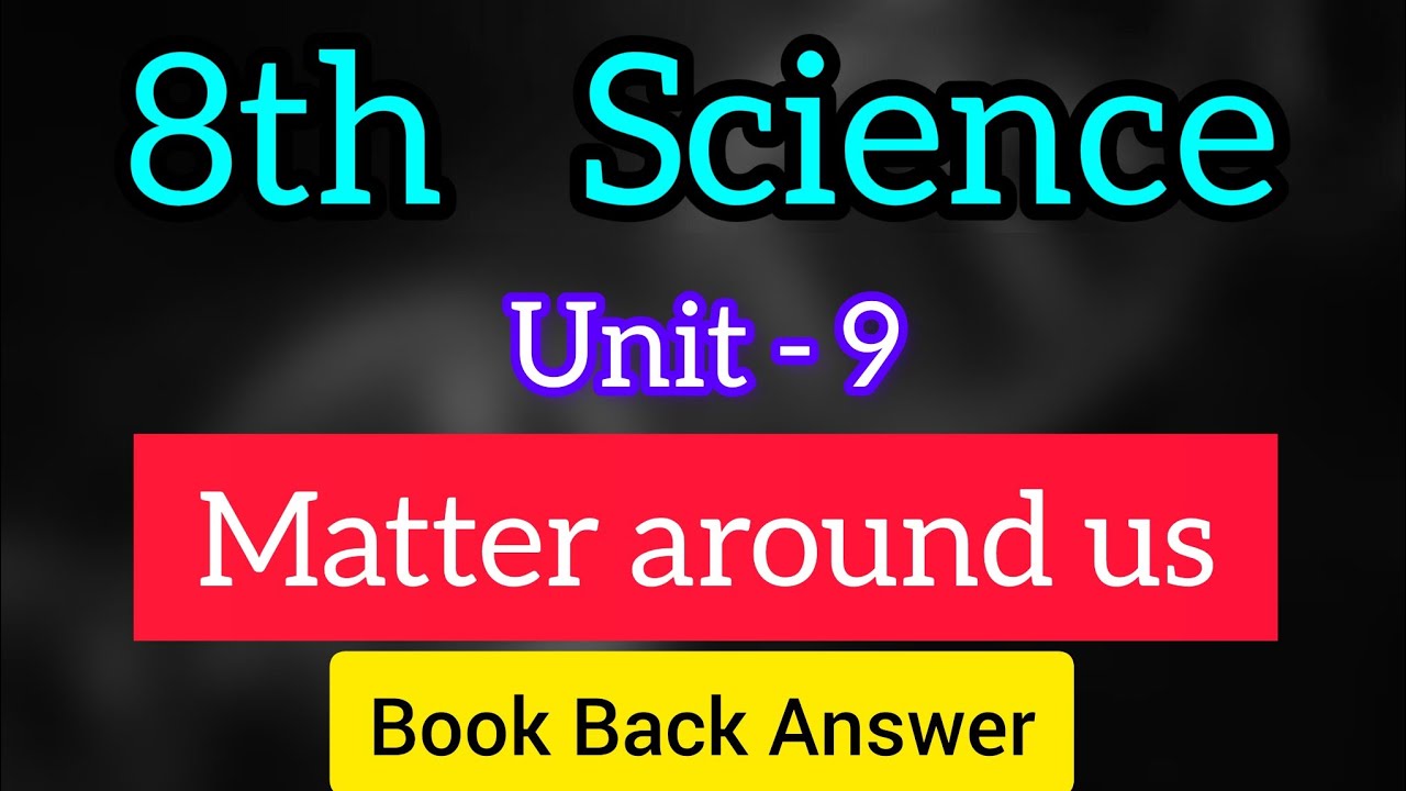 8th Science | Unit 9 | Matter Around Us | Book Back Answer | Samacheer ...