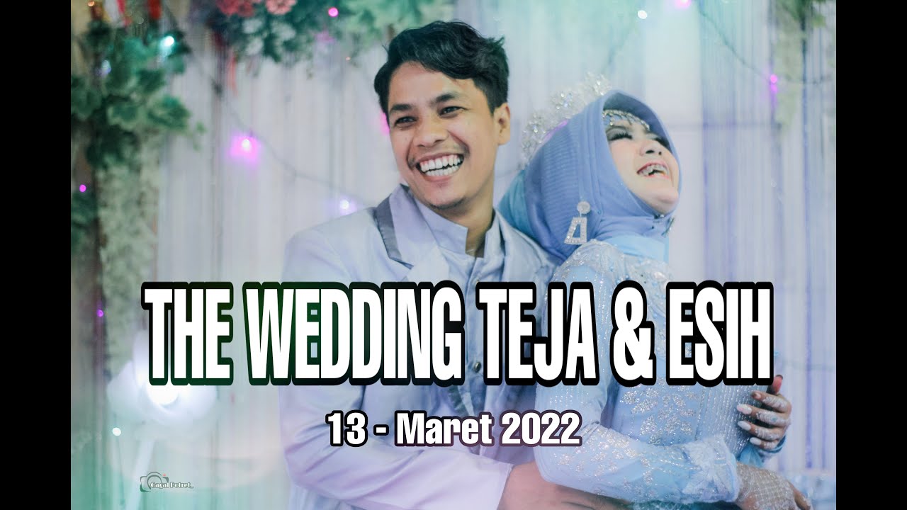 THE WEDDING TEJA & ESIH - YouTube