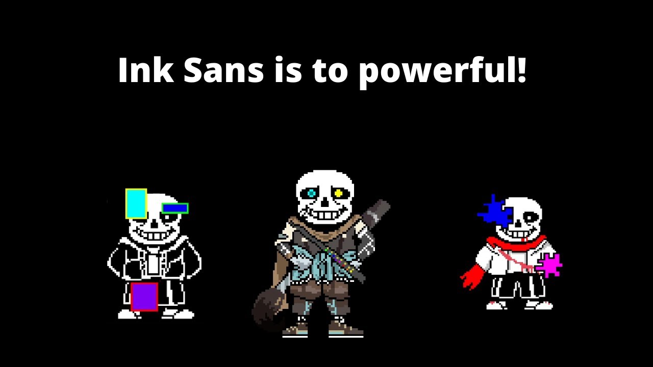 Ink sans is the strongest benign ever! Ink sans fight - YouTube