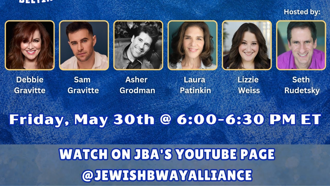 Broadway Shabbat | Friday, May 30th @ 6:00 PM ET - YouTube
