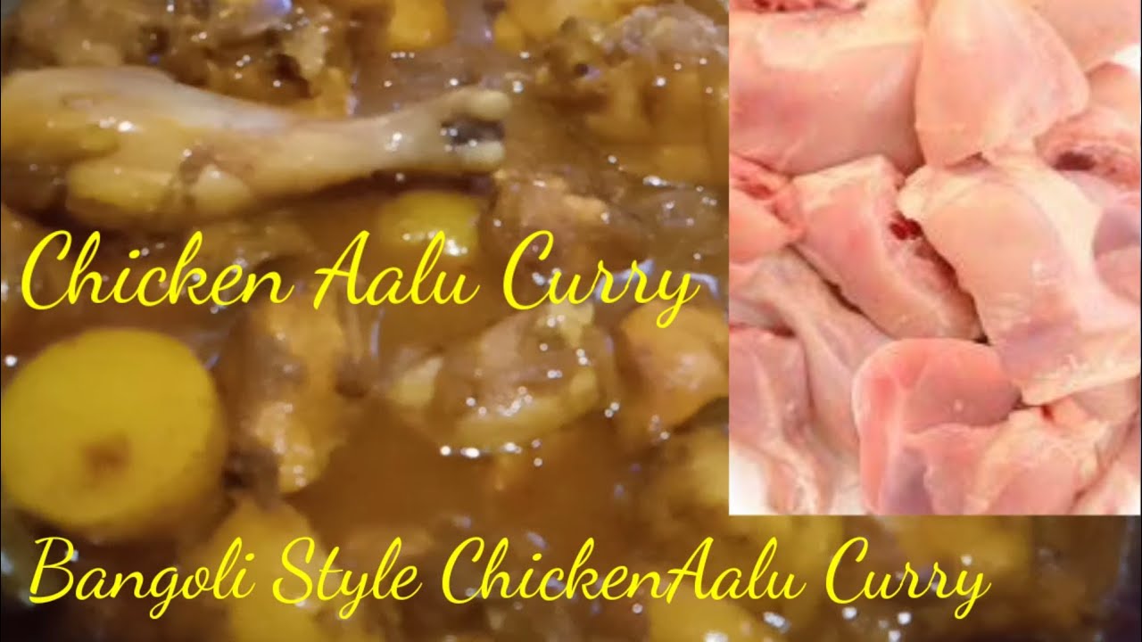 Chicken Aalu Curry in Bangoli Style Chicken Aalu Curry | Chicken Recipe ...