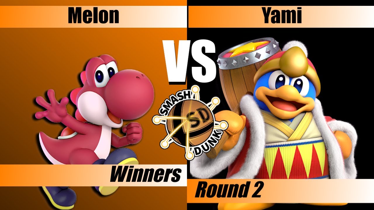 Smash Dunk 7 Winners Round 2 - Melon (Yoshi) vs. Yami (King Dedede ...